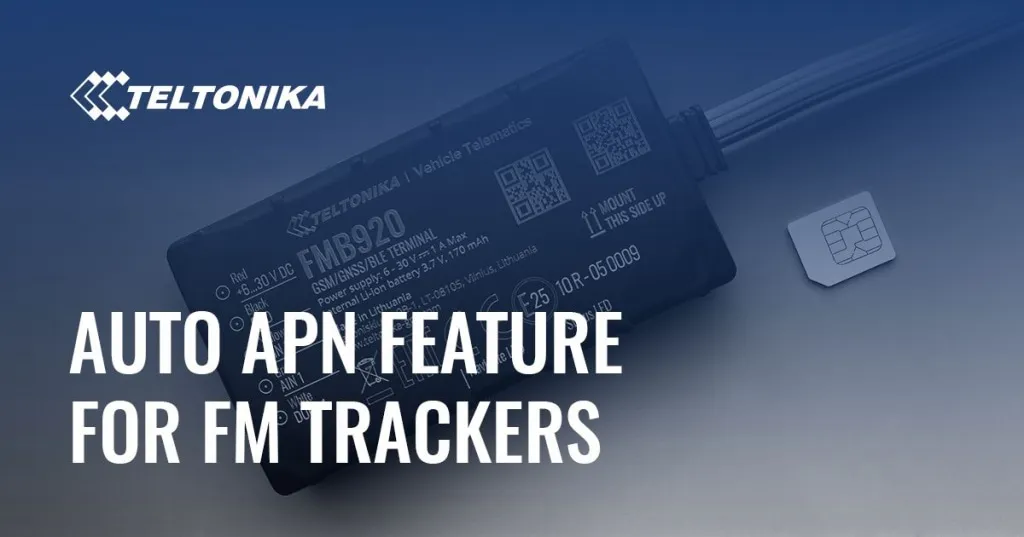 Готовые к использованию FM-трекеры сразу из коробки с функцией Auto APN